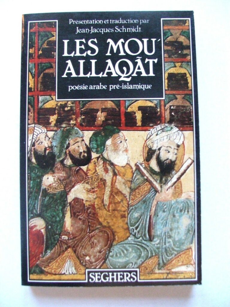 Schmidt , Jean-Jacques ( présentation) Les mou’allaqat poésie arabe pré ...