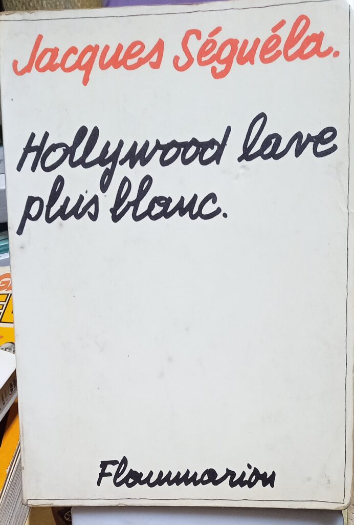 Jacques Seguela : Hollywood Lave plus Blanc / FLAMMARION, 1992 – Bouquiniste Chella